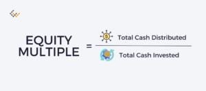 Equity Multiple in Commercial Real Estate: How Does it Work?